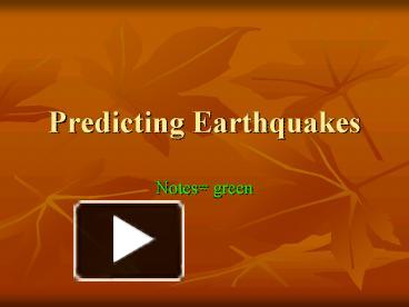 PPT – Predicting Earthquakes PowerPoint presentation | free to view ...