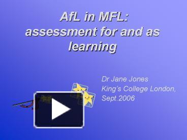 AfL in MFL: assessment for and as learning presentation | free to view