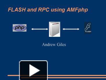 PPT – FLASH and RPC using AMFphp PowerPoint presentation | free to ...