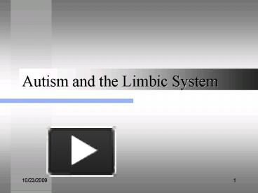 Autism and the Limbic System presentation | free to view