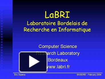 PPT – LaBRI Laboratoire Bordelais de Recherche en Informatique ...