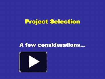 PPT – Project Selection PowerPoint presentation | free to view - id ...