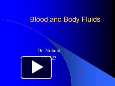 Blood and Body Fluids presentation | free to view
