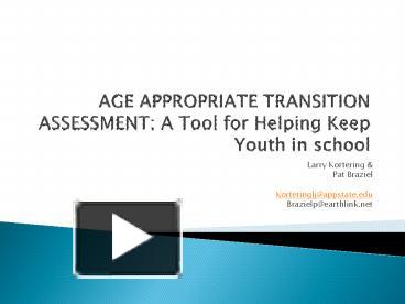 AGE APPROPRIATE TRANSITION ASSESSMENT: A Tool for Helping Keep Youth in ...