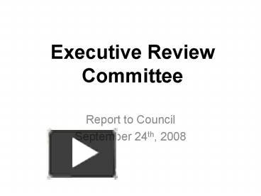 Executive Review Committee presentation | free to view