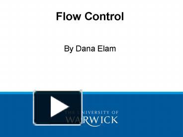 PPT – Flow Control PowerPoint presentation | free to view - id: 11dc92 ...