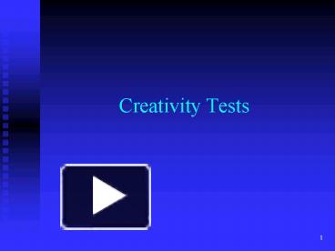 Creativity Tests presentation | free to view