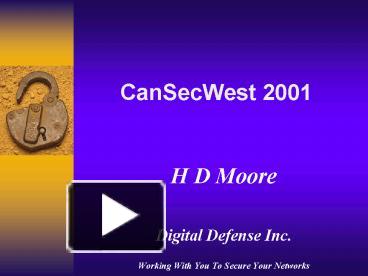 CanSecWest 2001 presentation | free to view