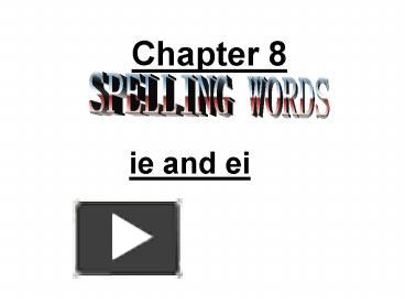 PPT – SPELLING WORDS PowerPoint presentation | free to view - id ...