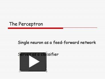 PPT – The Perceptron PowerPoint presentation | free to view - id ...
