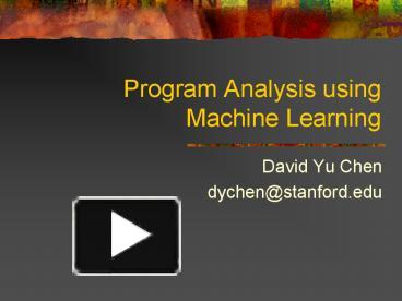PPT – Program Analysis using Machine Learning PowerPoint presentation ...