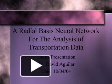 PPT – A Radial Basis Neural Network For The Analysis of Transportation ...