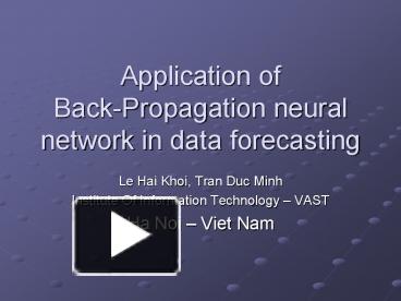 PPT – Application of BackPropagation neural network in data forecasting ...