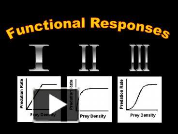 PPT – Functional Responses PowerPoint presentation | free to view - id ...