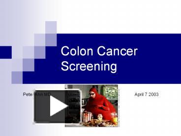PPT – Colon Cancer Screening PowerPoint presentation | free to view ...