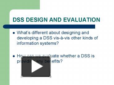 PPT – DSS DESIGN AND EVALUATION PowerPoint presentation | free to view ...