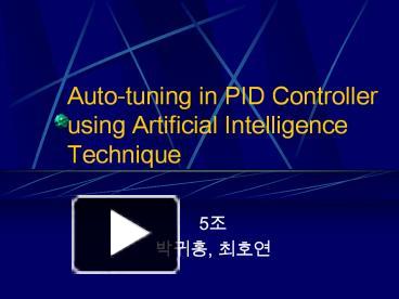 Auto-tuning in PID Controller using Artificial Intelligence Technique ...