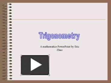 PPT – Trigonometry PowerPoint presentation | free to view - id: 11e3e0 ...