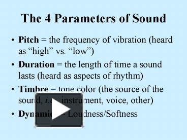 The 4 Parameters of Sound presentation | free to view