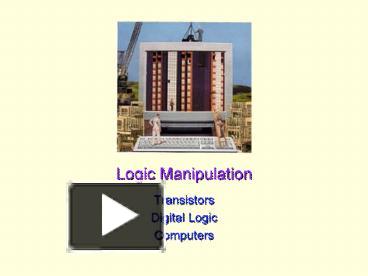 PPT – Logic Manipulation PowerPoint presentation | free to download ...