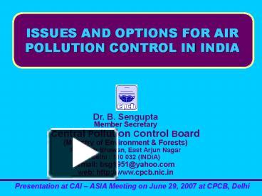 ISSUES AND OPTIONS FOR AIR POLLUTION CONTROL IN INDIA presentation ...