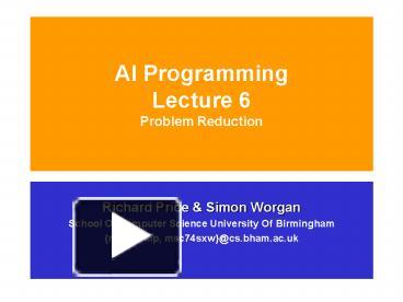 AI Programming Lecture 6 Problem Reduction presentation | free to view