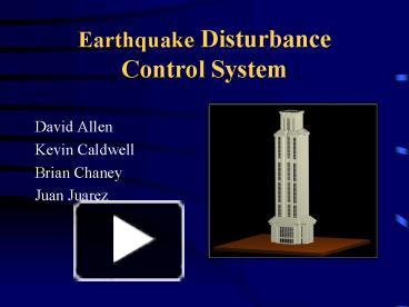 PPT – Earthquake Disturbance Control System PowerPoint presentation ...