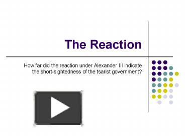 PPT – The Reaction PowerPoint presentation | free to view - id: 11e719 ...