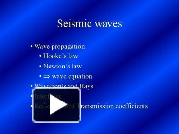 PPT – Seismic waves PowerPoint presentation | free to view - id: 11e777 ...