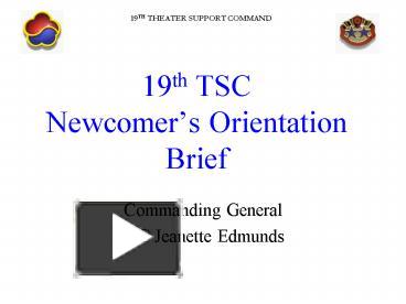 19th TSC Newcomers Orientation Brief presentation | free to view