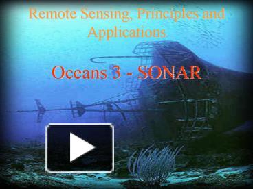 Remote Sensing, Principles and Applications presentation | free to view
