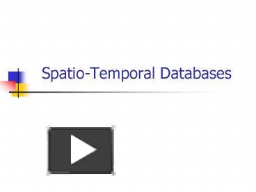 PPT – SpatioTemporal Databases PowerPoint presentation | free to ...