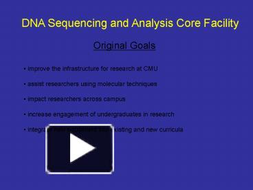 PPT – DNA Sequencing and Analysis Core Facility PowerPoint presentation ...