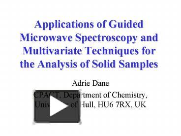 PPT – Applications of Guided Microwave Spectroscopy and Multivariate ...
