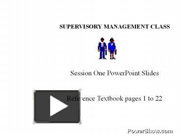SUPERVISORY MANAGEMENT CLASS presentation | free to view