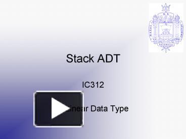 PPT – Stack ADT PowerPoint presentation | free to view - id: 11f68a-MjU5Y