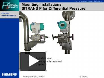 PPT – Mounting Installations SITRANS P for Differential Pressure ...