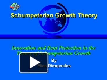 Innovation and Rent Protection in the Theory of Schumpeterian Growth ...