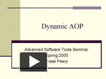 Dynamic AOP presentation | free to download