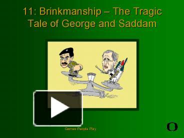 PPT – 11: Brinkmanship PowerPoint presentation | free to view - id ...