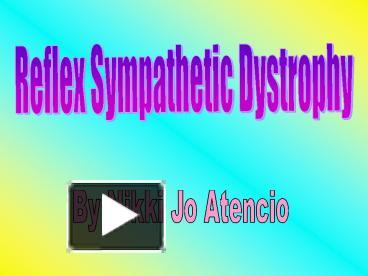 Reflex Sympathetic Dystrophy presentation | free to view