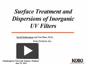 Surface Treatment and Dispersions of Inorganic UV Filters presentation ...
