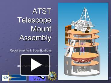 ATST Telescope Mount Assembly presentation | free to view