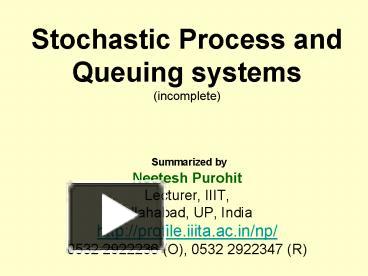 PPT – Stochastic Process and Queuing systems incomplete PowerPoint ...