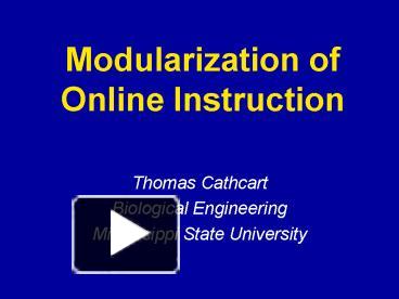 PPT – Modularization of Online Instruction PowerPoint presentation ...
