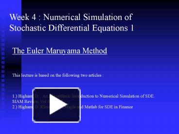 Week 4 : Numerical Simulation of Stochastic Differential Equations 1 ...