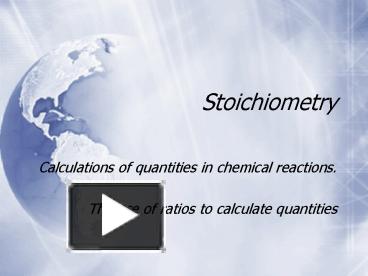 PPT – Stoichiometry PowerPoint presentation | free to view - id: 11ffd9 ...