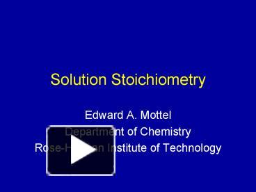PPT – Solution Stoichiometry PowerPoint presentation | free to view ...