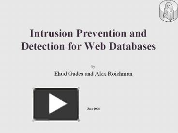 PPT – Intrusion Prevention and Detection for Web Databases PowerPoint ...