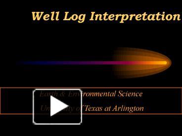 Well Log Interpretation presentation | free to view
